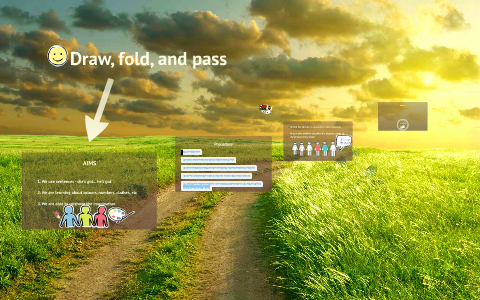 Draw, fold, and pass by 세연 이 on Prezi