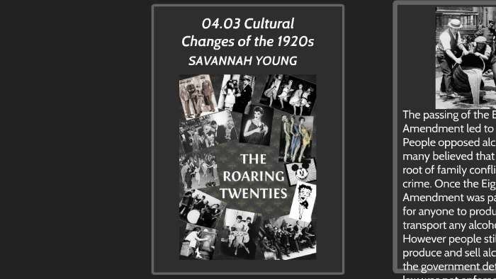 04.03 Cultural Changes of the 1920s by Savannah Young on Prezi