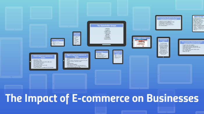 The Impact of E-commerce by Emily Garrett on Prezi