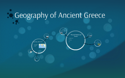 Geography of Ancient Greece by Lisa Barbee on Prezi