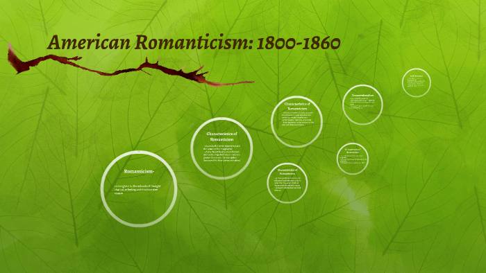 American Romanticism: 1800-1860 by catherine green on Prezi