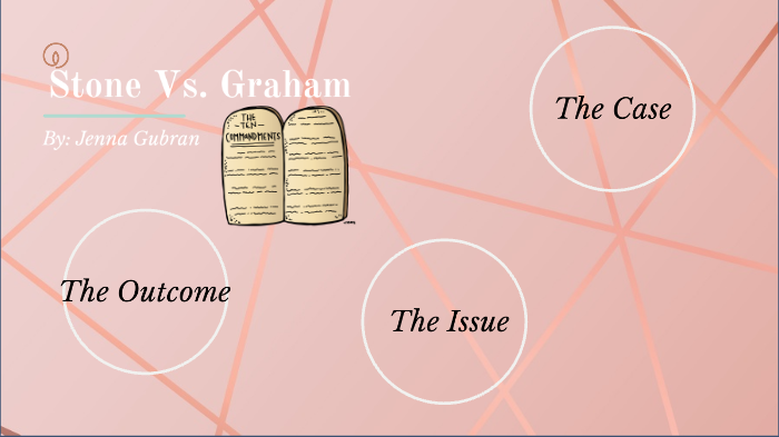 Stone vs. Graham by Jenna Gubran on Prezi
