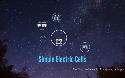 Simple Electric Cells by Shafin Ahmed on Prezi