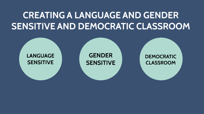 Creating a Language and Gender Sensitive and Democratic Classroom by ...