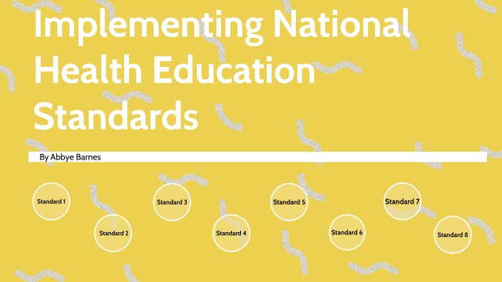 Implementing the National Health Education Standards by Abbye Barnes on ...