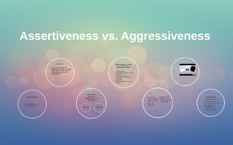 Assertiveness vs. Agressiveness by Ashley McKinlay