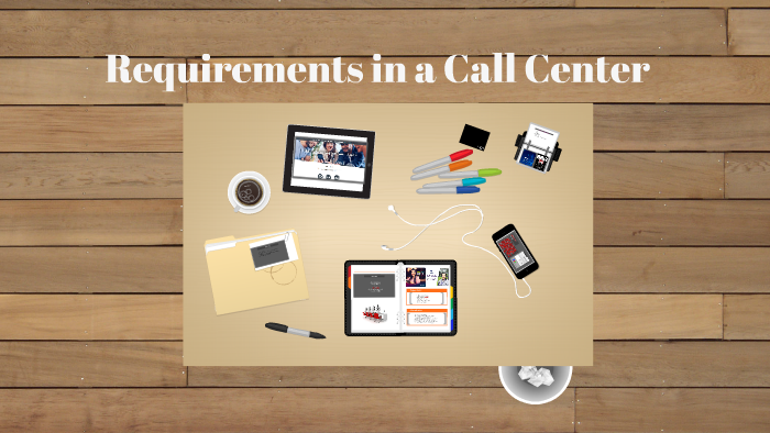 Requirements of Call Center by David Torres on Prezi Requirements of Call Center by David Torres on Prezi