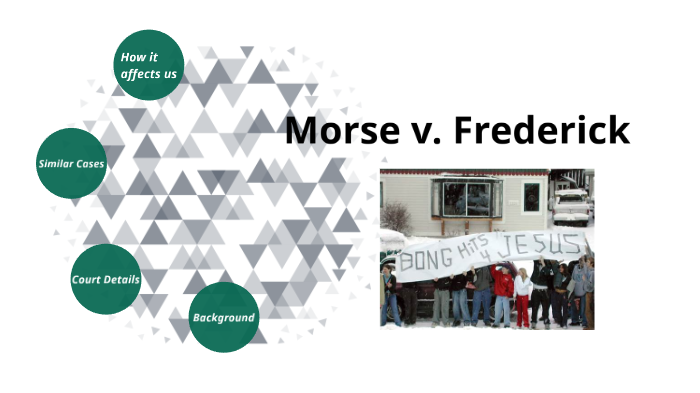 Morse v. Frederick by Cassidy Kugler on Prezi