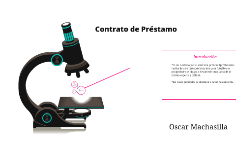 Contrato de Prestamo by Oscar Machasilla on Prezi