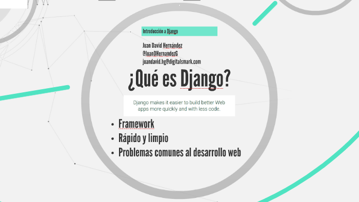 Introducción a Django by Juan David Hernandez on Prezi