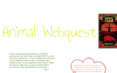 Animal Farm Webquest by Ana Fernandez on Prezi