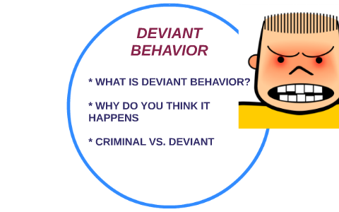 DEVIANT BEHAVIOR by on Prezi