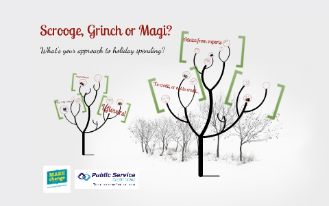 Scrooge, Grinch, or Magi? by Make Change NoCo on Prezi