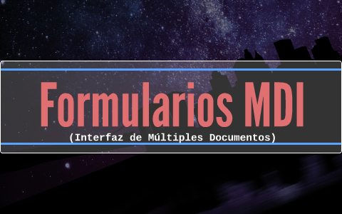 Formularios MDI by Smith C. Peña Suarez on Prezi