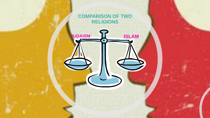 COMPARISON OF TWO RELIGIONS by Laura Liles on Prezi