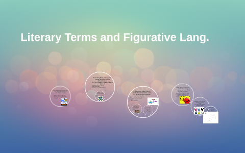 Literary Terms and Figurative Lang. by Caleb Kunkle on Prezi