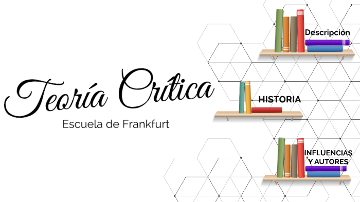 Teoría Crítica//Escuela de Frankfurt by camila salazar on Prezi