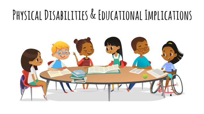 Physical Disabilities & Educational Implications by Chelsea Salcedo on ...