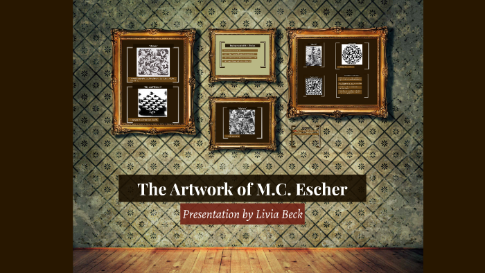 The Artwork of M.C. Escher by Livia Beck on Prezi