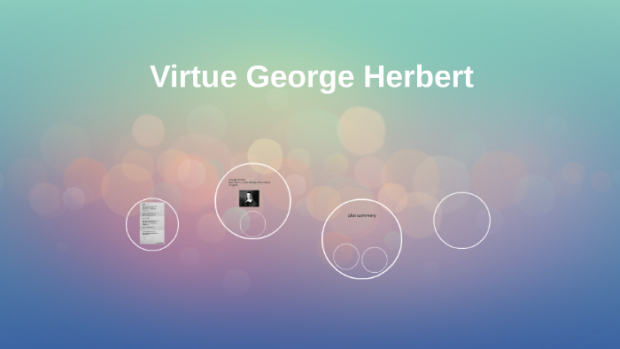 Virtue George Herbert by christian wallace on Prezi