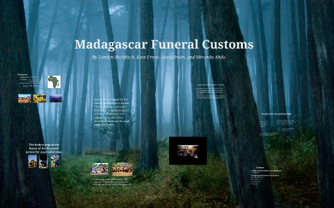 Madagascar Funeral Customs by Miranda Abdo on Prezi