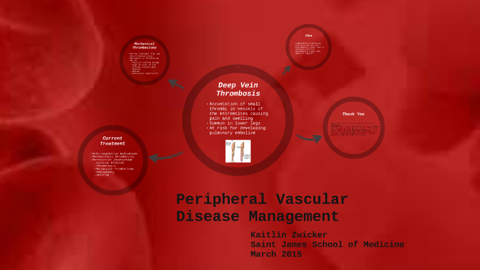 Peripheral Vascular Disease Management by Kaitlin Zwicker on Prezi