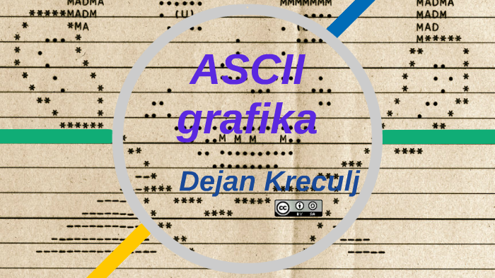 ASCII grafika by Dejan Kreculj on Prezi