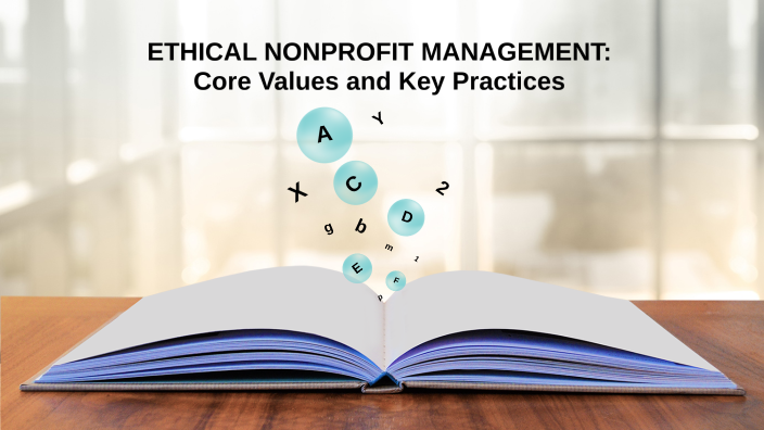 Chapter 7 - Ethical Values and Non-Profit Management Core Values and ...