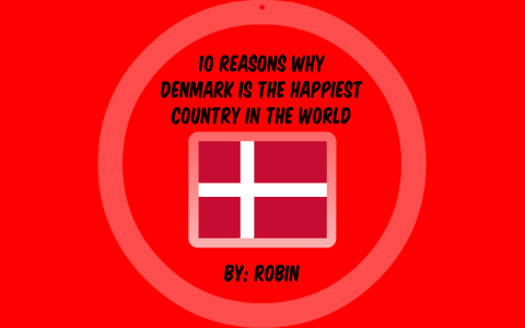 10 reasons Why Denmark is the happiest Country In the World by Robin ...
