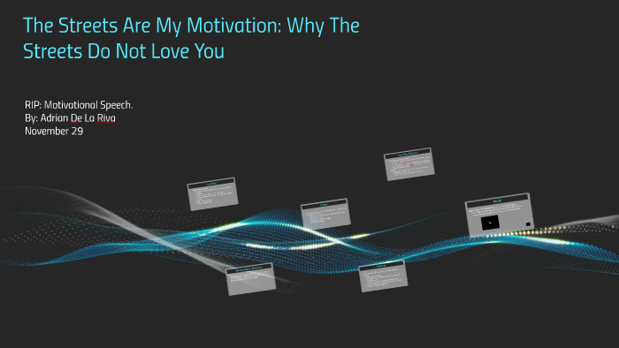 RIP: Motivational Speech by Adrian De La Riva on Prezi