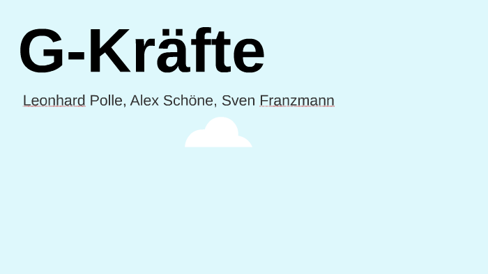 G-Kräfte by Sven Franzmann on Prezi