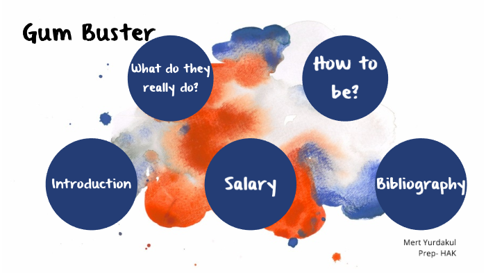 Gum Buster by MERT YURDAKUL on Prezi