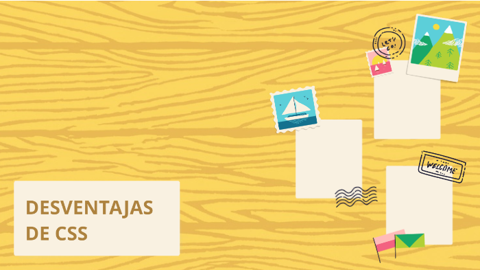 DESVENTAJAS DE CSS by Marisol Martinez Estrada on Prezi