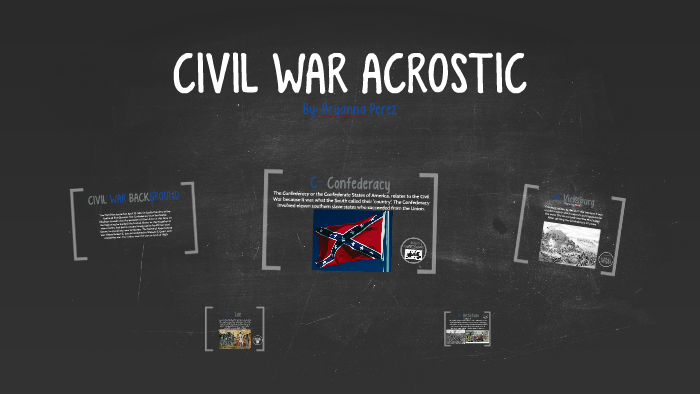 CIVIL WAR ACROSTIC by Bryanna Perez on Prezi