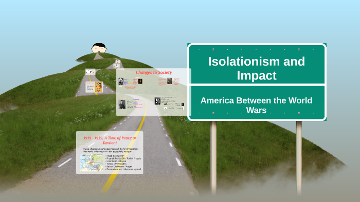 Isolationism and Impact by David Mitiguy on Prezi