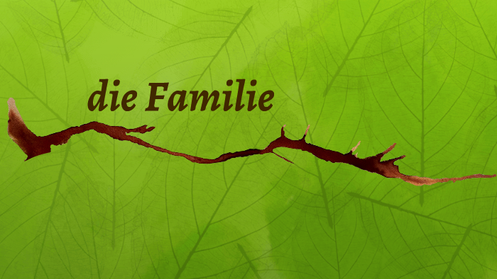 die Familie by Nathan Strohl on Prezi
