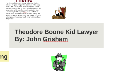 Theodore Boone Kid Lawyer by Mike Reilly on Prezi