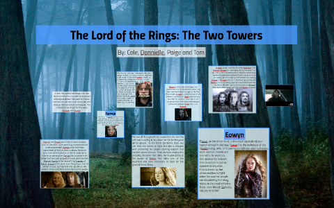 The Lord of the Rings: The Two Towers by Le Anne on Prezi