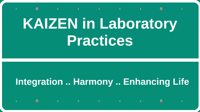 KAIZEN in Laboratory Practices by kiko kiko on Prezi