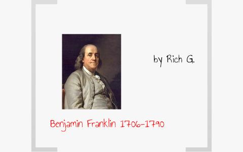 Benjamin Franklin by Rich Garris on Prezi