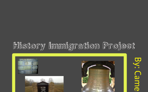 Immigration history project by Cameren Swiggum on Prezi
