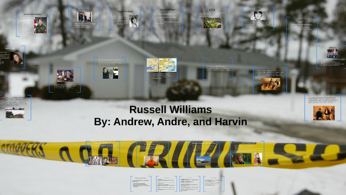 Russell Williams by A L on Prezi