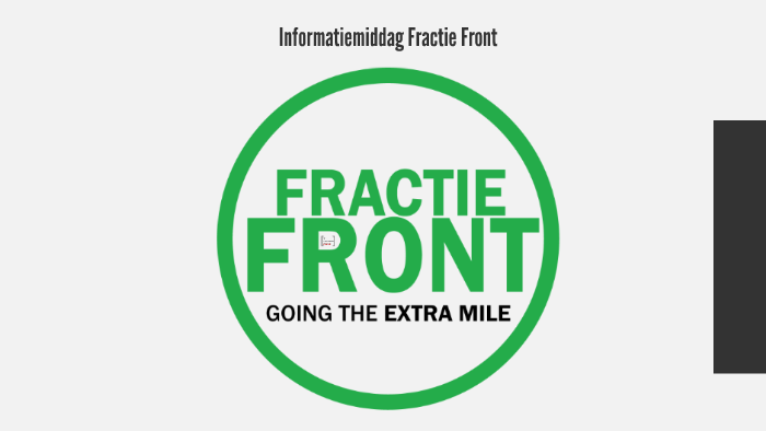 Informatiemiddag Fractie Front by Ghyslaine Krebbekx on Prezi