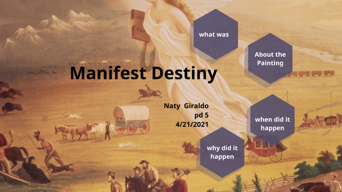 Manifest Destiny by natalia giraldo on Prezi