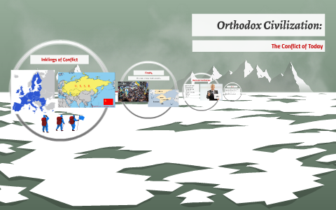Orthodox Civilization by Anela H on Prezi
