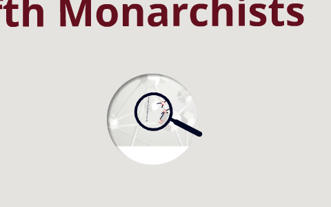 Fifth Monarchists by Elizabeth Smith on Prezi