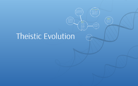 Theistic Evolution by Ezra Enns on Prezi