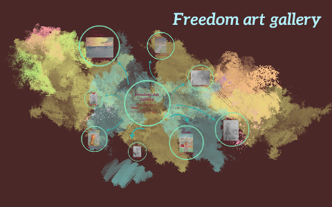 Freedom Art Gallery by Nicky Foi on Prezi