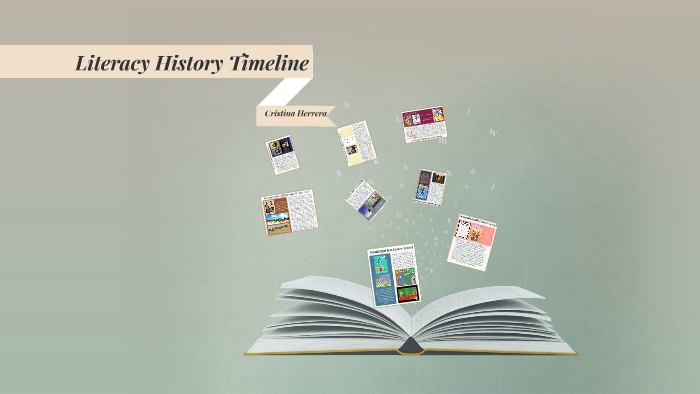 Literacy History by Cristina Herrera on Prezi
