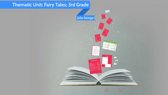 Thematic Unit: Fairy Tales by on Prezi